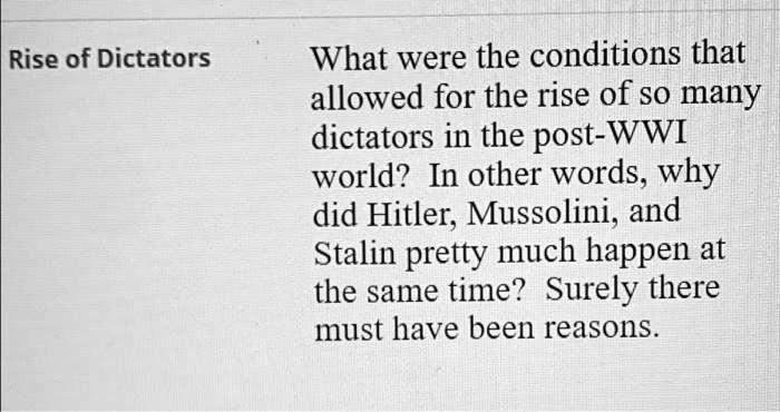 Rise of Dictators What were the conditions that allowed for the rise of ...