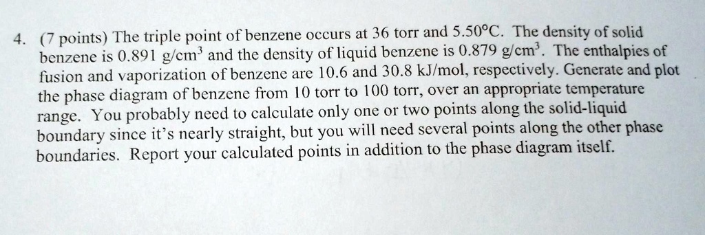 SOLVED: Thermodynamics The triple point of benzene occurs at 36 torr ...