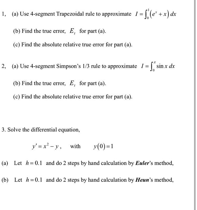 SOLVED: Texts: asap please 1a. Use the 4-segment Trapezoidal rule to approximate ∫(e^x) dx. b ...