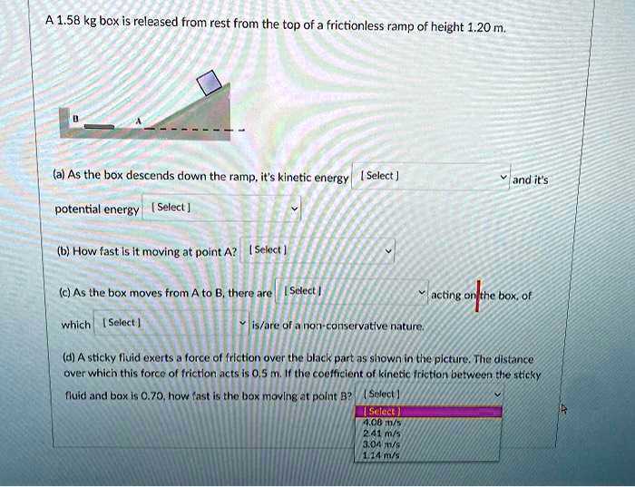 a158 kg box is released from rest from the top of a frictionless ramp of height 20 m a as the ...