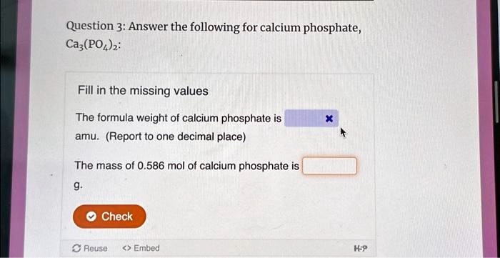 SOLVED: Question 3: Answer the following for calcium phosphate CaPO4 ...
