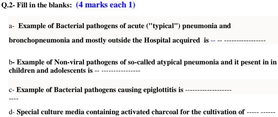 SOLVED: Q.2- Fill in the blanks: (4 marks each 1) Example of Bacterial ...
