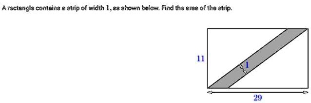 A rectangle contains a strip of width 1, as shown below....