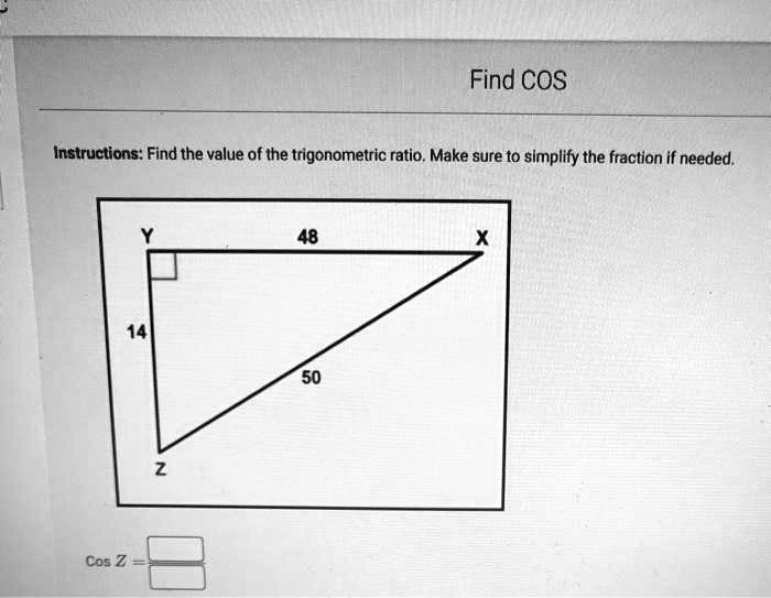 SOLVED: Find COS Instructions: Find the value of the trigonometric ...