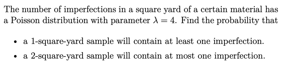 SOLVED: The number of imperfections in a square yard of a certain ...