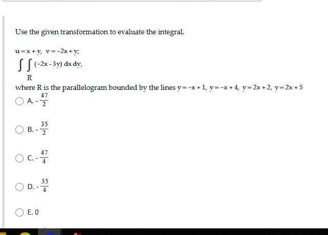 Use The Given Transformation To Evaluate The Integral Uxy V Zxy F F 2x 3y Dxdy Where R Is The 