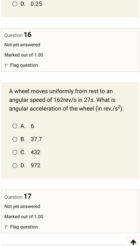 SOLVED:0 D 0.25 Question 16 Not yet answered Marked out of 1.00 Flag ...