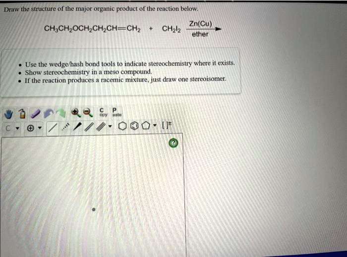 Draw the structure of the major organic product of the reaction below ...