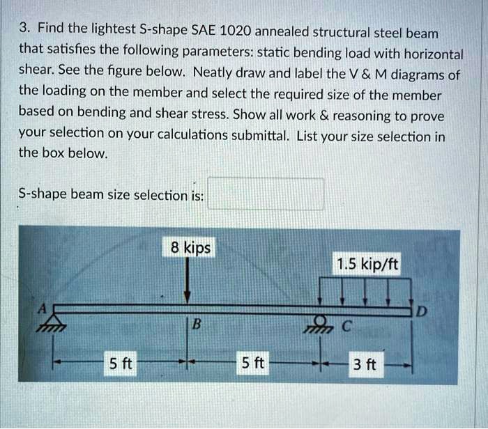 3. Find the lightest S-shape SAE 1020 annealed structural steel beam ...