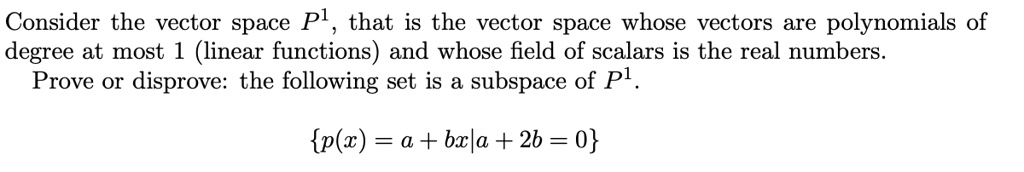 SOLVED: Consider the vector space Pl that is the vector space whose ...