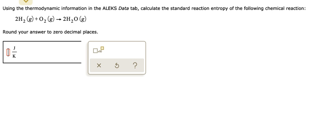 Solved Using The Thermodynamic Information In The Aleks Data Tab Calculate The Standard