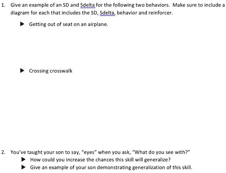 1. Give an example of an SD and Sdelta for the following two behaviors ...