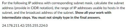 SOLVED: For the following IP address with corresponding subnet mask,calculate the subnet address ...