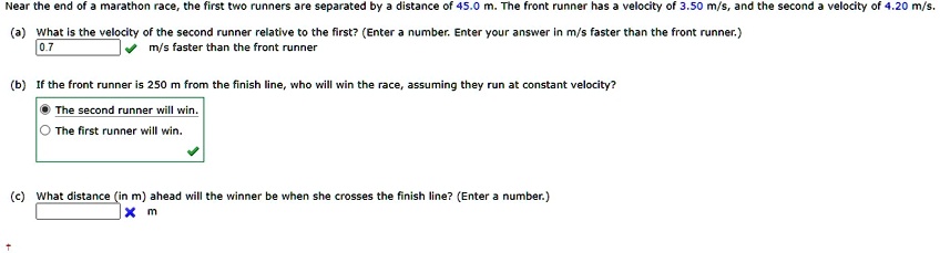 SOLVED: Near the end of a marathon race,the first two runners are ...