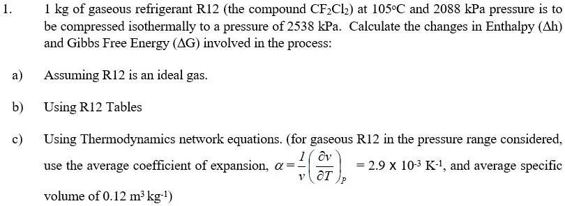 1 1 kg of gaseous refrigerant r12 the compound cfcl at 105c...