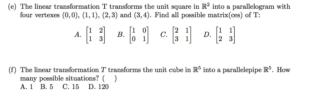 the linear transformation t transforms the unit square in r2 into a parallelogram with four ...