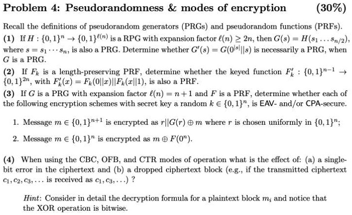 Solved Problem 4 Pseudorandomness Modes Of Encryption 30 Recall The Definitions Of