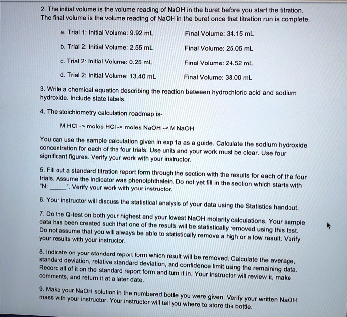 SOLVED: The initial volume, the volume reading of NaOH in the buret before you start the ...