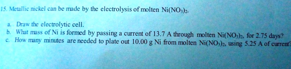 VIDEO solution: 15. Metallic nickel can be made by the electrolysis of ...
