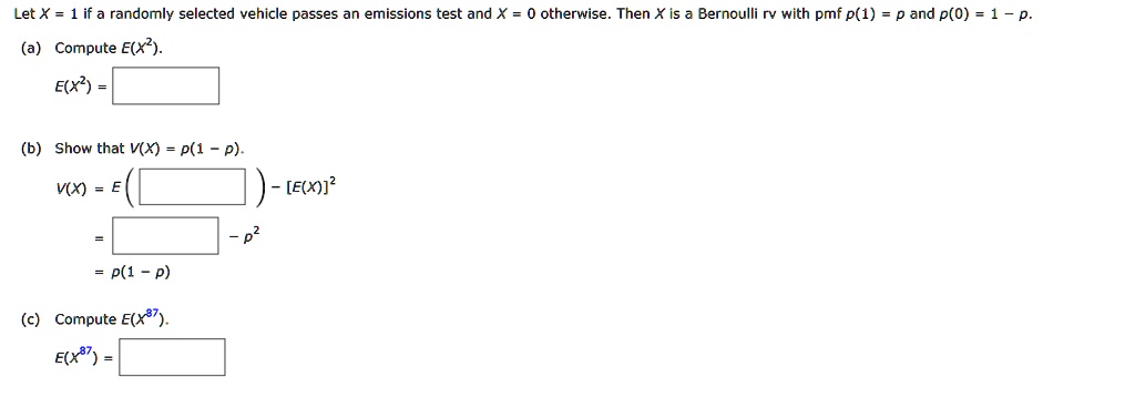let x 1 if a randomly selected vehicle passes an emissions test and x ...