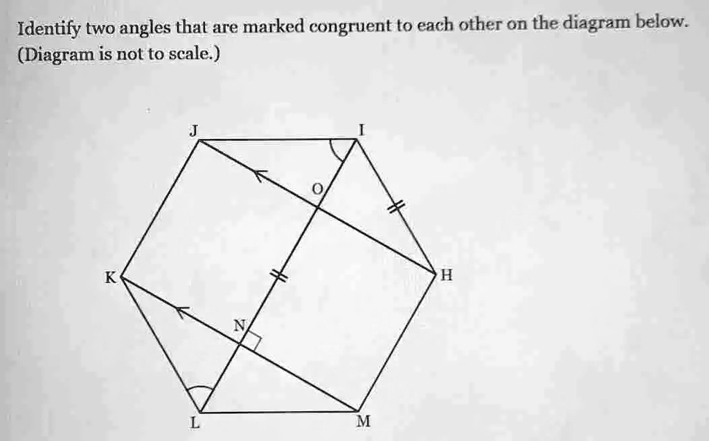 Identify two angles that are marked congruent to each other on the diagram below. (Diagram is ...