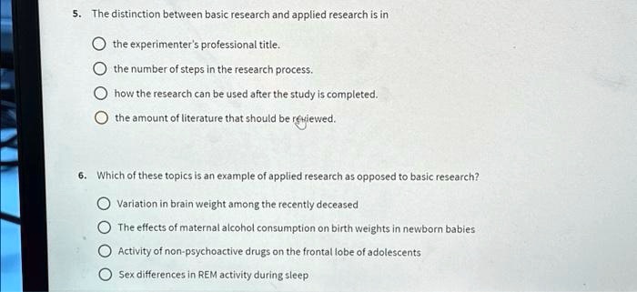 SOLVED: 5. The distinction between basic research and applied research ...