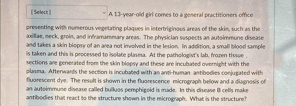 A 13-year-old girl comes to a general practitioners office presenting ...