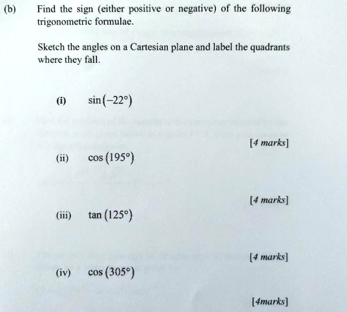 b find the sign either positive or negative of the following ...