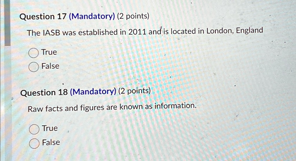 SOLVED: Question 17 (Mandatory) (2 points) The IASB was established in ...