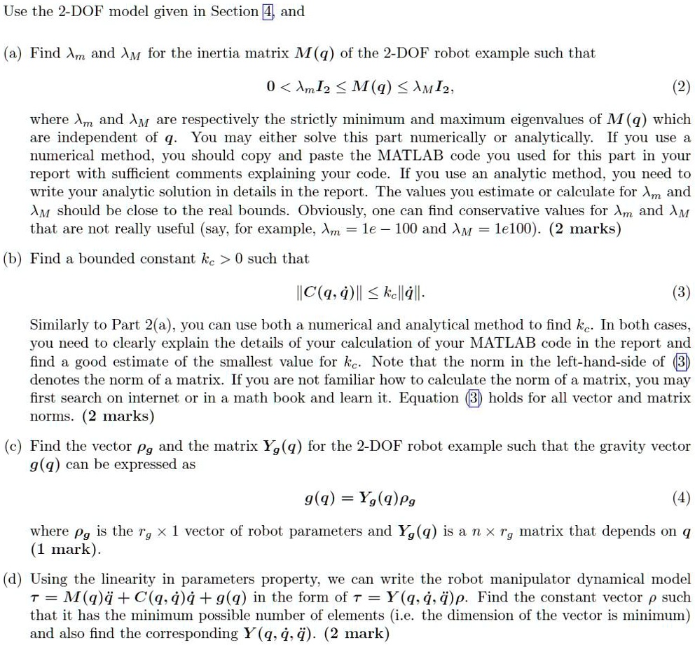 SOLVED: Use the 2-DOF model given in Section 4 and find Xm and AM for the inertia matrix M(q) of ...