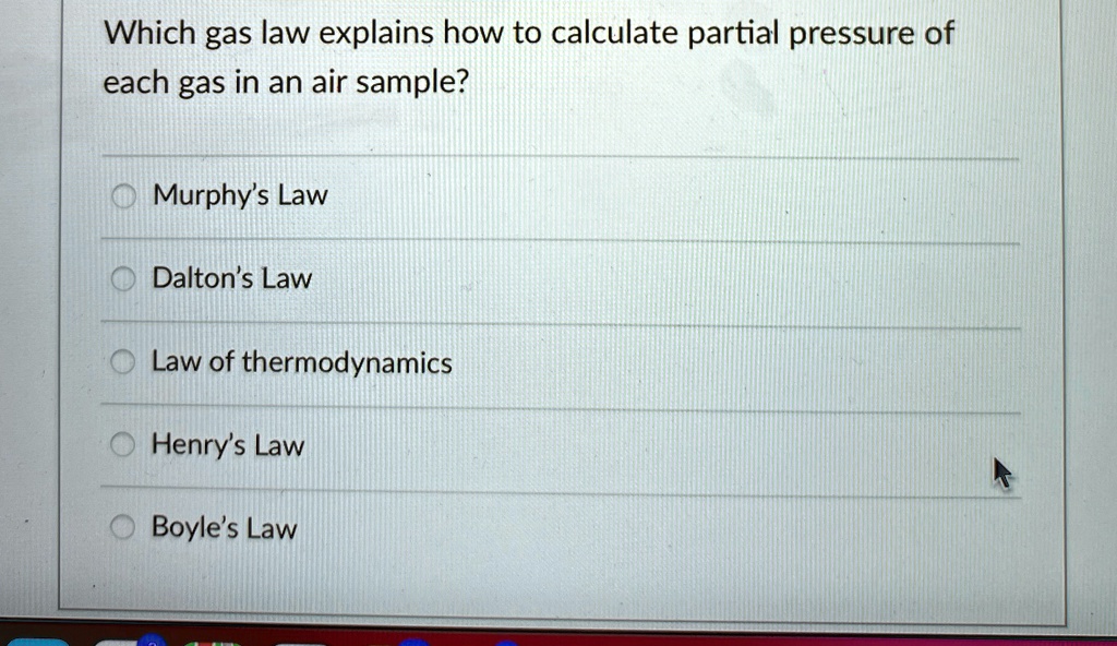 Which gas law explains how to calculate partial pressure of each gas in ...