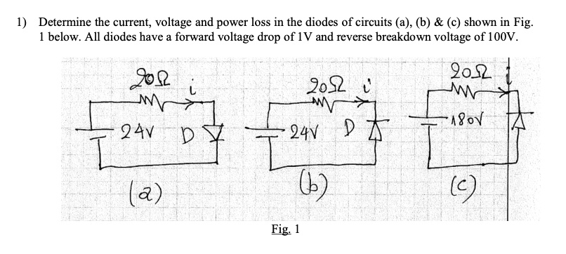 SOLVED: Determine the current, voltage, and power loss in the diodes of ...