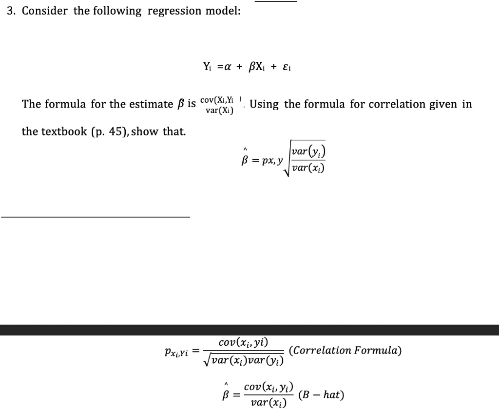 SOLVED: 3 Consider the following regression model: Y =a + BXi + Ei The ... SOLVED: 3 Consider the following regression model: Y =a + BXi + Ei The ...