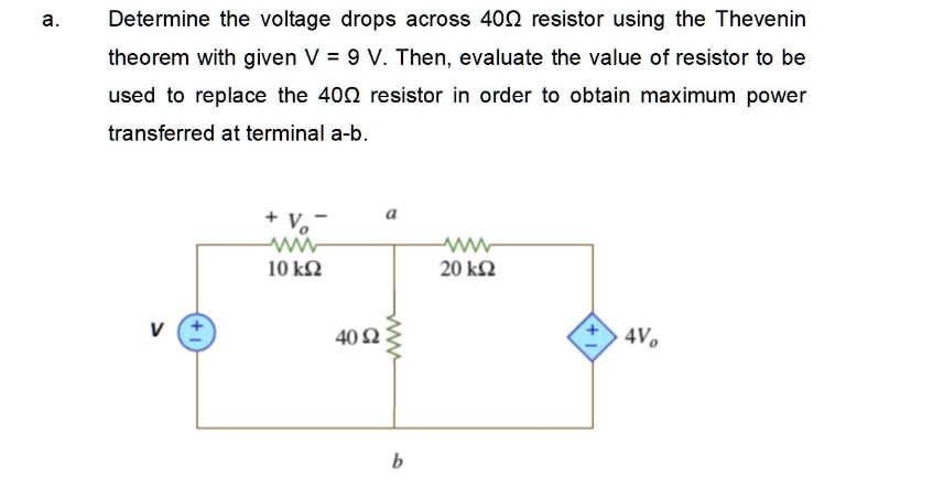 SOLVED: Determine the voltage drop across a 40-ohm resistor using the Thevenin theorem with a ...