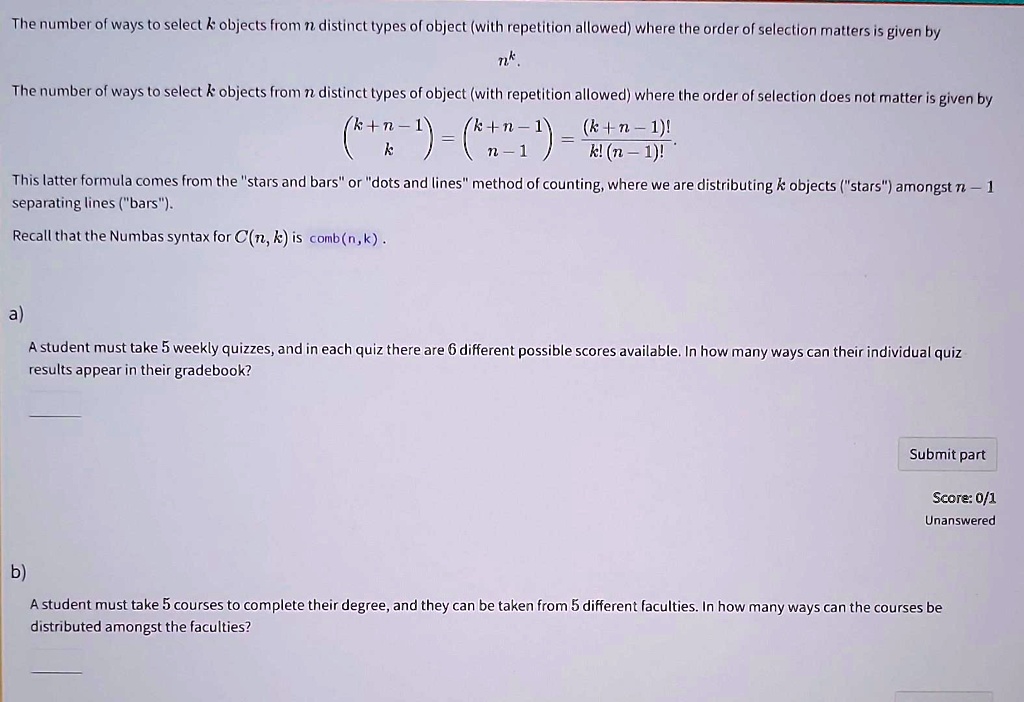 the number of ways to select k objects from n distinct types of object with repetition allowed ...
