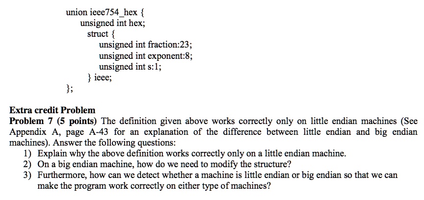 SOLVED: The definition given above works correctly only on little endian machines (See Appendix ...