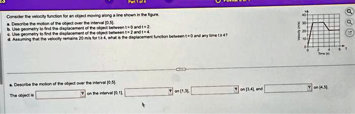 SOLVED: hw 1 question 3 Part 1 of a) Consider the velocity function for ...