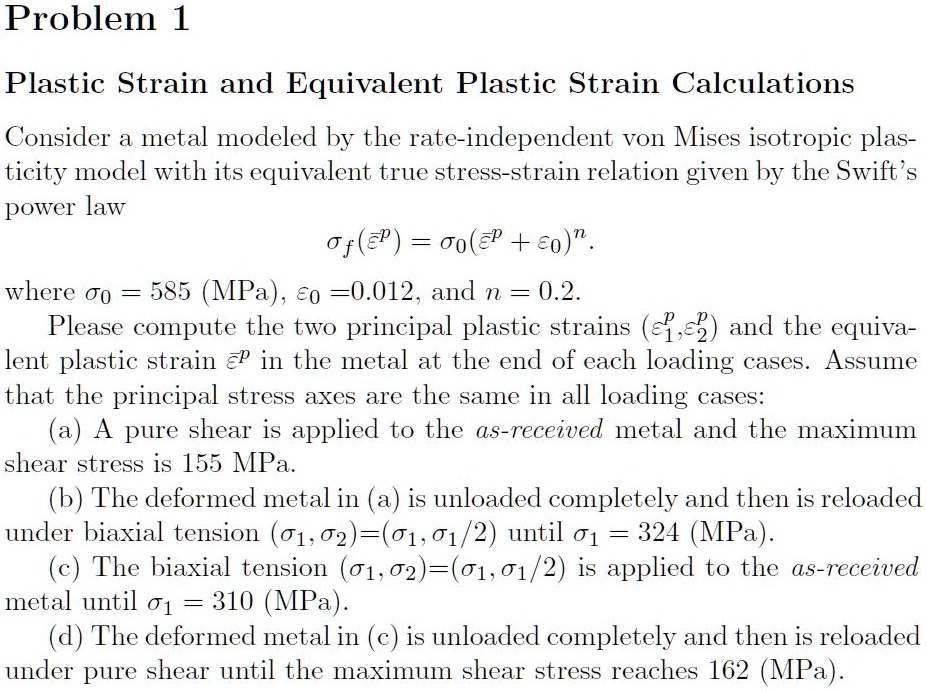 [GET ANSWER] Problem 1 Plastic Strain and Equivalent Plastic Strain Calculations Consider a ...