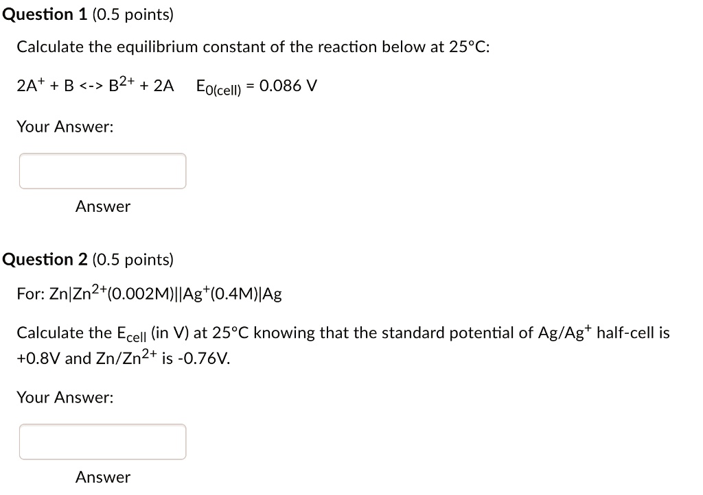 Solved Calculate The Equilibrium Constant Of The Reaction Below At 25Â