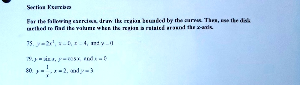 Section Exercises For the following exercises, draw the region bounded ...
