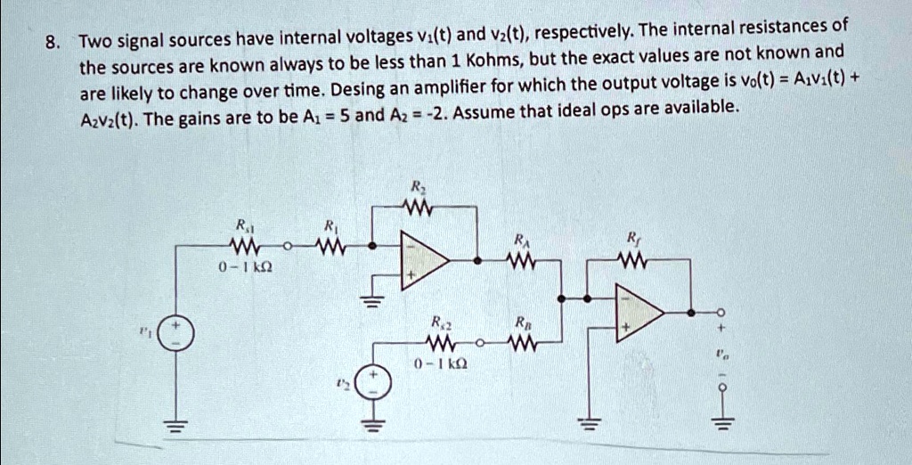 8. Two signal sources have internal voltages v1(t) and v2(t ...