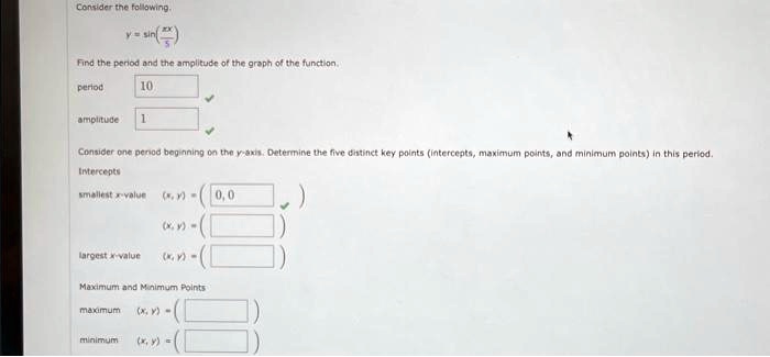 SOLVED: Consider the following: y = sin(x) Find the period and the ...