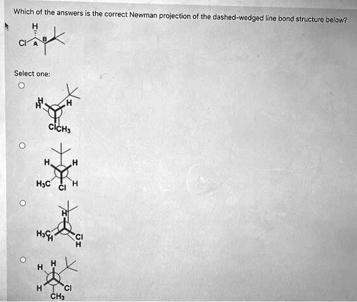 which of the answers is the correct newman projection of the dashed ...