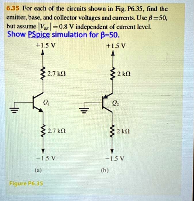 SOLVED: Texts: Show all steps, clearly state and verify all assumptions made. For PSpice ...