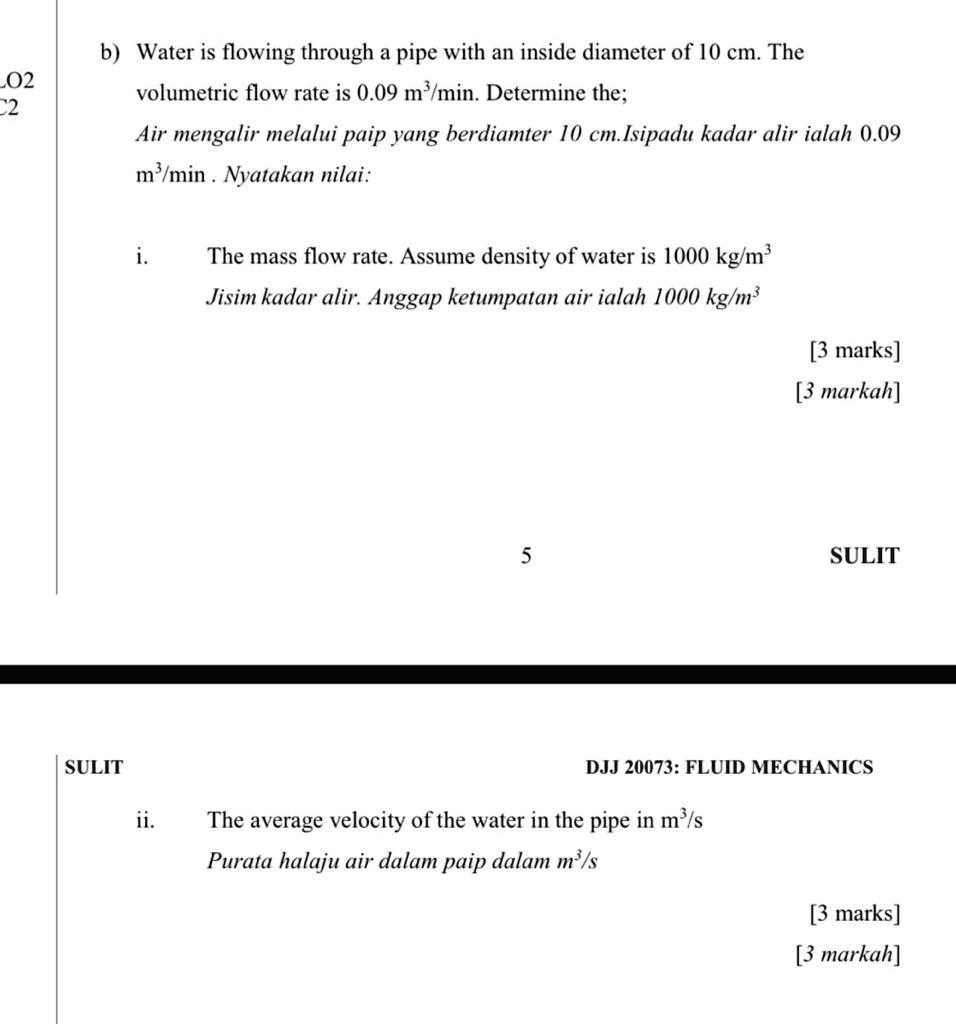 b) Water is flowing through a pipe with an inside diameter of 10 cm ...