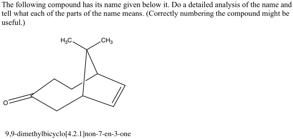 [GET ANSWER] the following compound has its name given below it do a ...