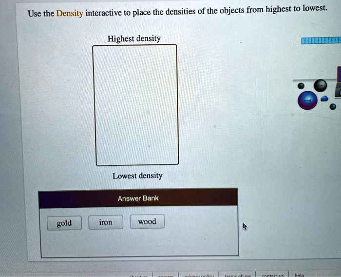Use the density interactive to place the densities of the...