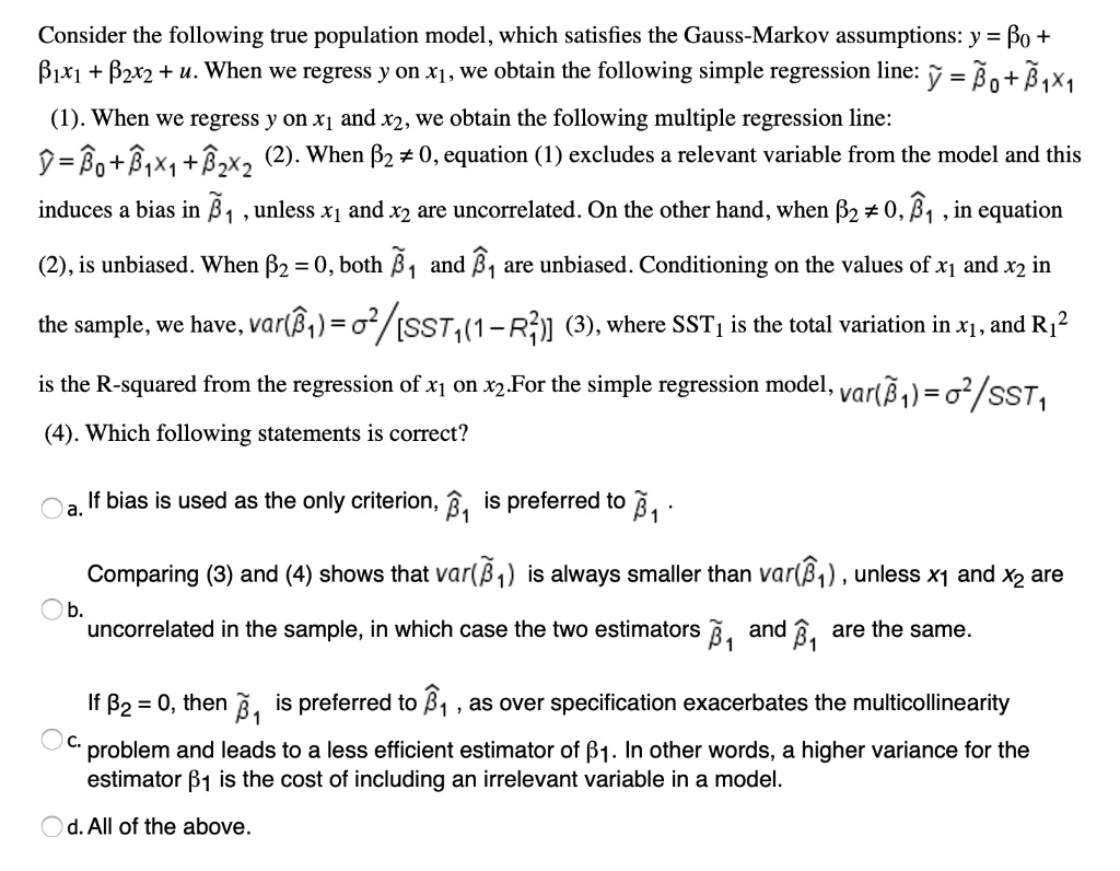 SOLVED: Consider the following true population model, which satisfies the Gauss-Markov ...