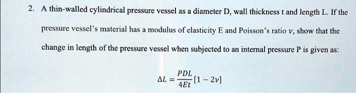 SOLVED: A thin-walled cylindrical pressure vessel with diameter D, wall ...