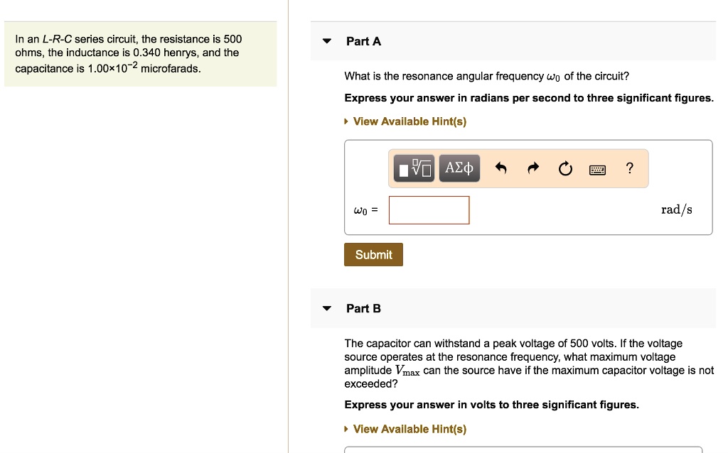SOLVED: In an L-R-C series circuit, the resistance is 500 ohms, the ...